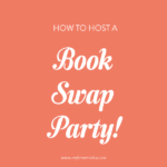 How to host a book swap party - Em for Marvelous